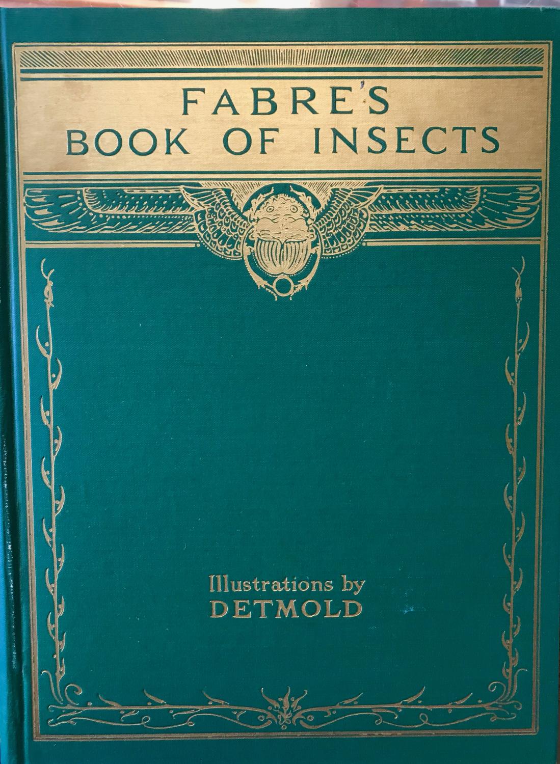 Fabre's Book of Insects by Jean-Henri Fabre: Near Fine Hardcover (1921 ...