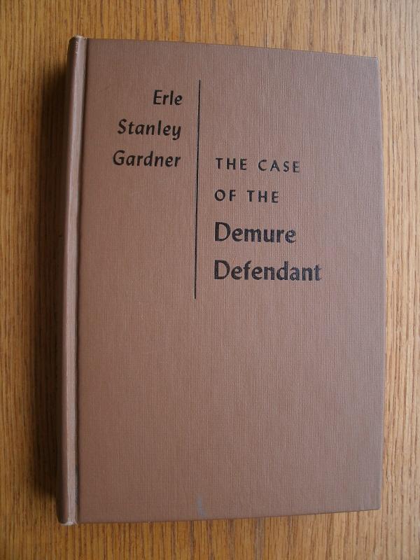 The Case of the Demure Defendant by Gardner, Erle Stanley: Very Good ...