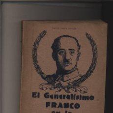 EL GENERALÍSIMO FRANCO EN LA ESCUELA ESPAÑOLA. Bosquejo Biográfico ...