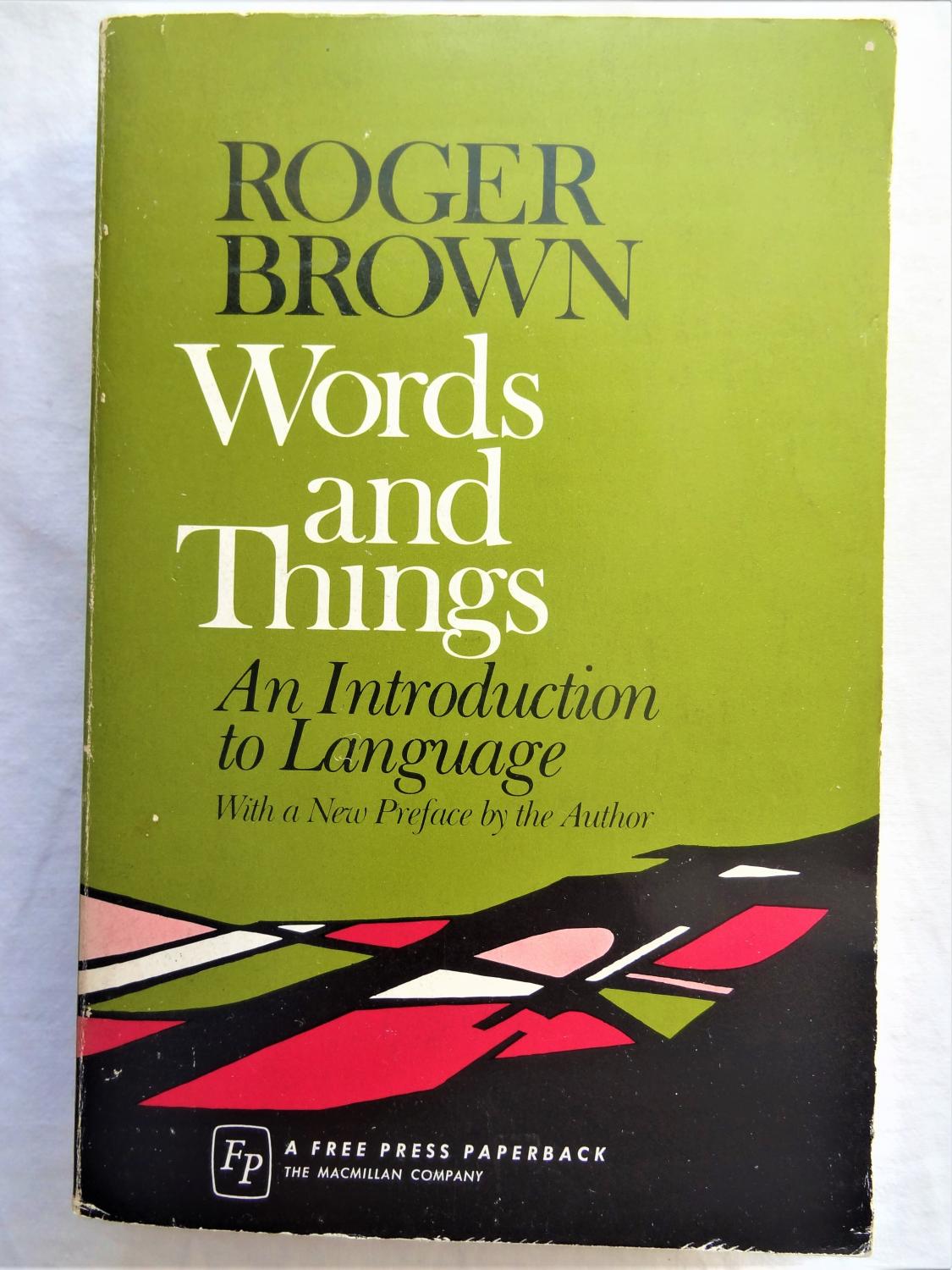 WORDS AND THINGS An Introduction to Language by BROWN, Roger: VG ...