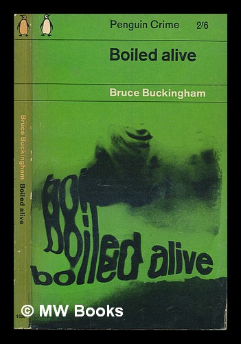 Boiled alive by Buckingham, Bruce: (1961) First Edition. | MW Books