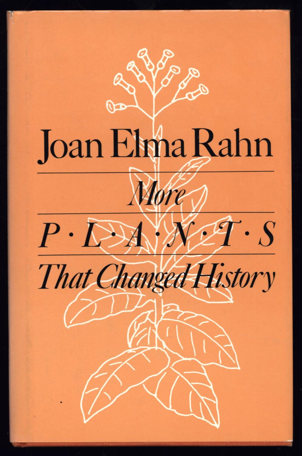 More Plants that Changed History by Joan Elma Rahn: Very Good in NF ...