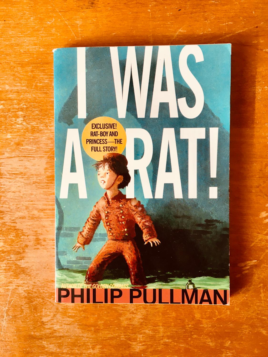 I Was a Rat! by Philip Pullman: Very Good Soft cover (2002) 1st Edition ...