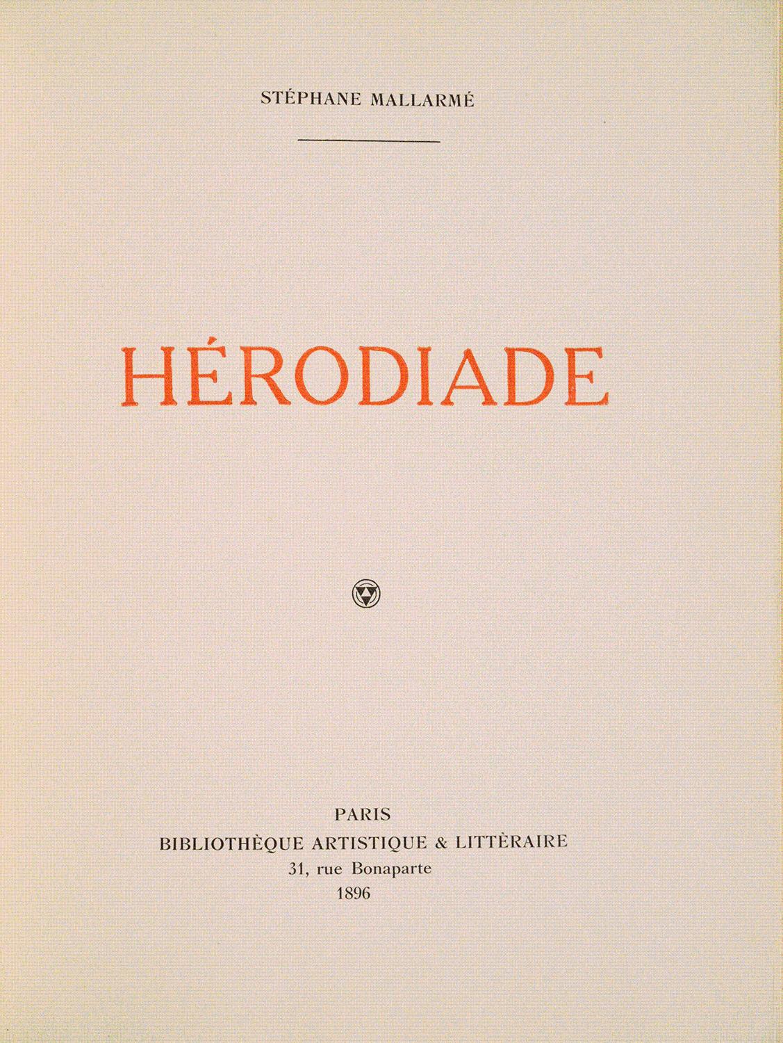 HÉRODIADE. by MALLARMÉ (Stéphane).: (1896) Signed by Author(s ...