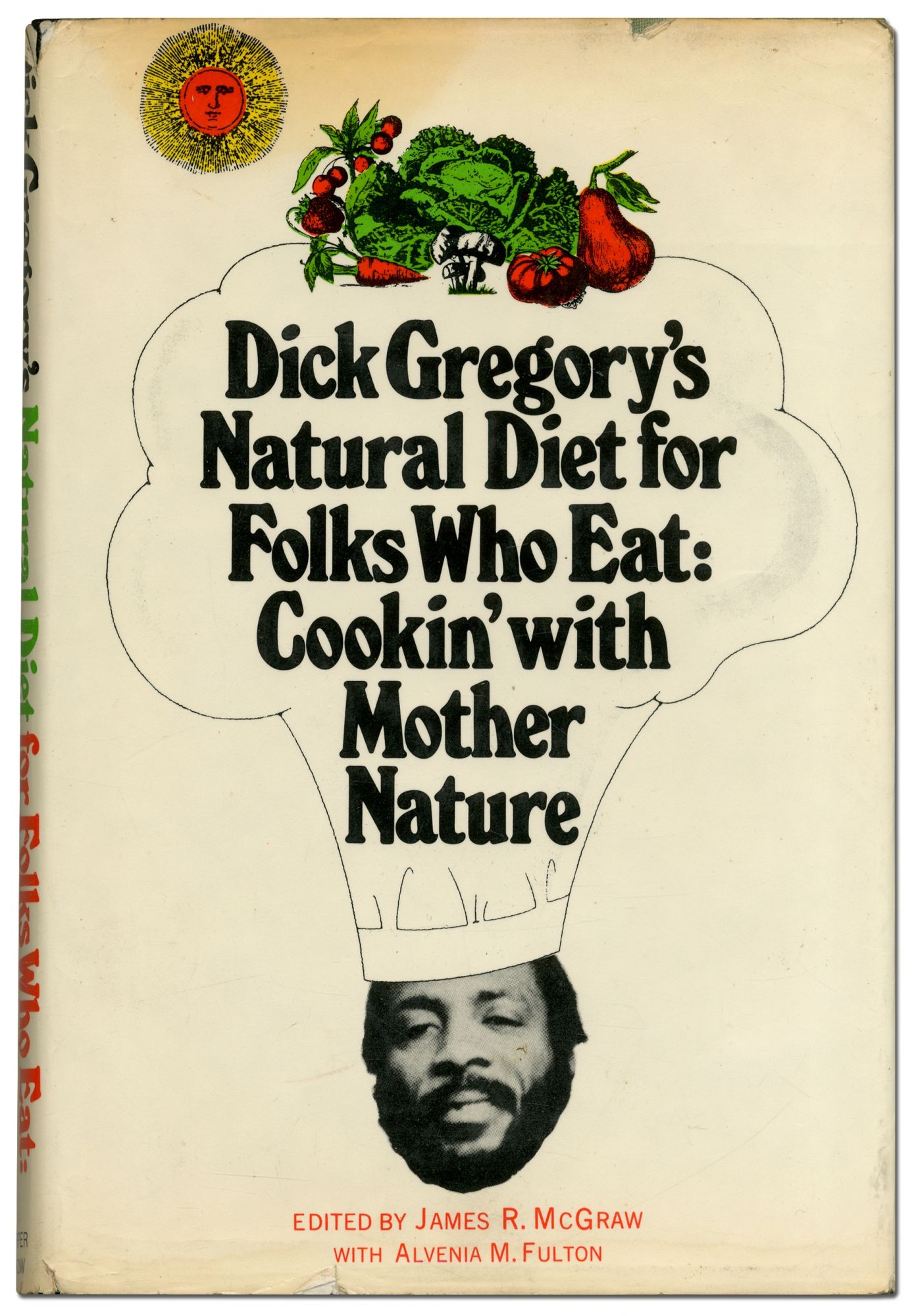 Dick Gregory's Natural Diet for Folks Who Eat: Cookin' with Mother ...