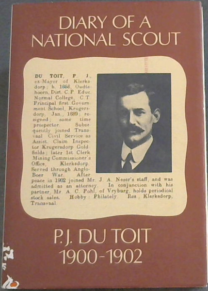 Diary of a National Scout: P.J. Du Toit, 1900 - 1902 by Du Toit, P.J ...