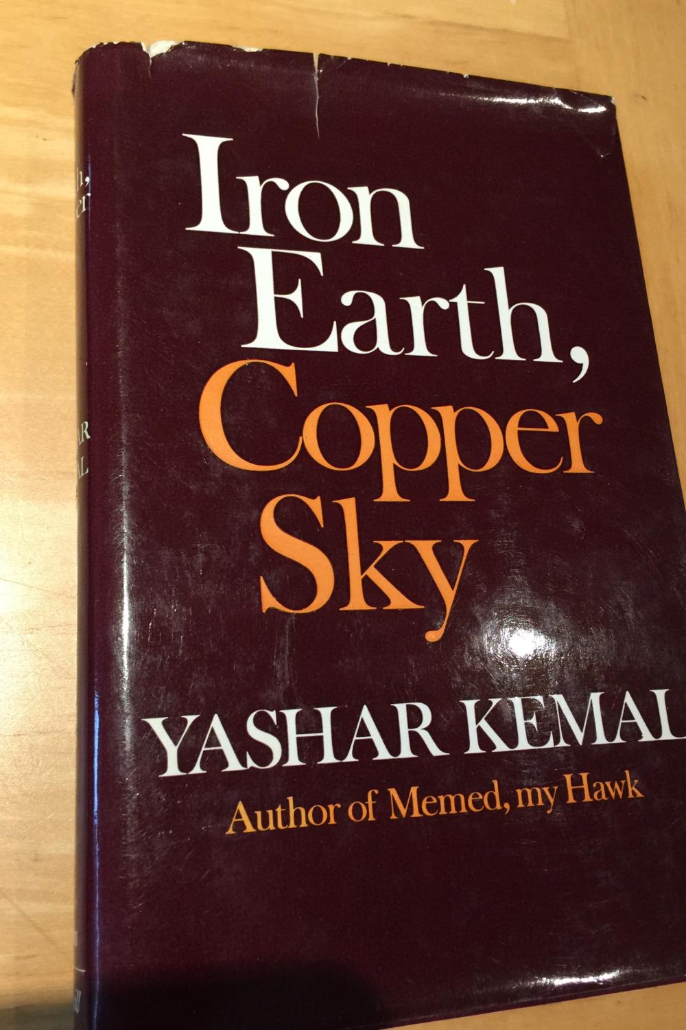 Iron Earth, Copper Sky by KEMAL, Yashar: Fair Hardcover 1st Edition ...