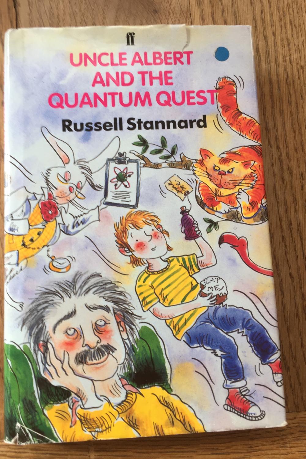 Uncle Albert and the Quantum Quest by Stannard, Russell | N K Burchill Rana Books