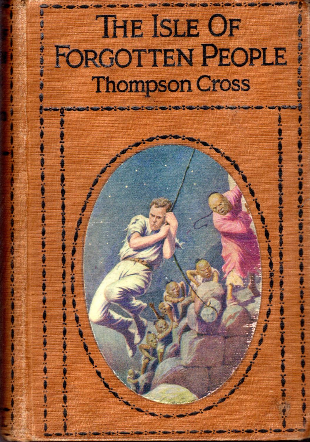The Isle Of Forgotten People by Cross,Thompson: Very Good Hardcover ...