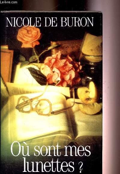 OU SONT MES LUNETTES by de buron nicole: bon Couverture rigide (1992 ...