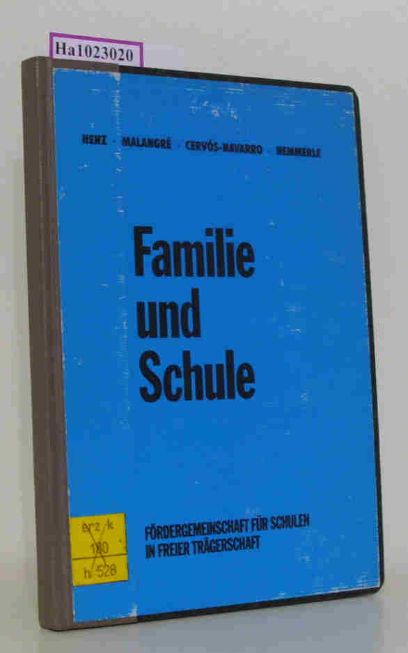 Familie und Schule. (Vorträge). - Hubert Henz; Kurt Malangre; Jorge ...