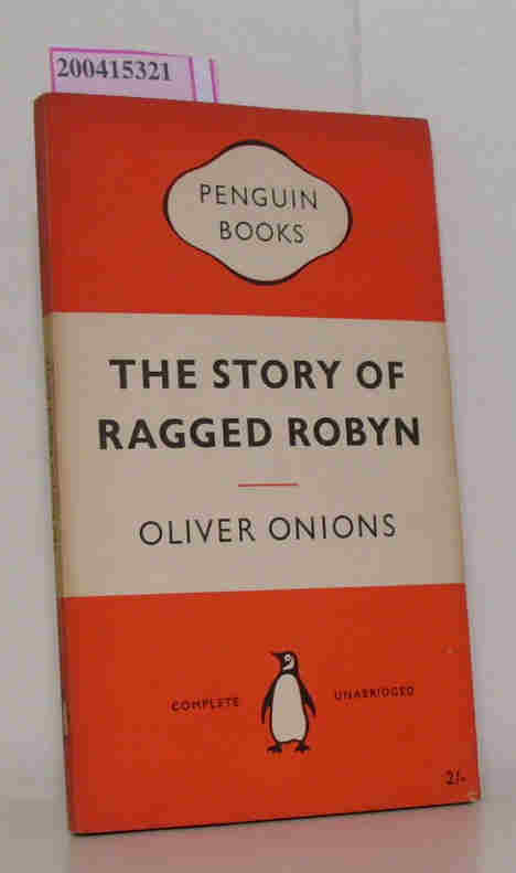 The Story of Ragged Robyn by O. Onions:: Gut Taschenbuch 11*18 (1954 ...