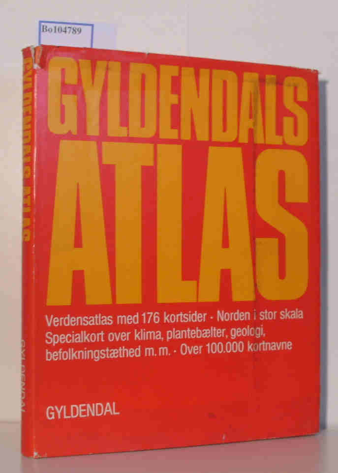 Gyldendals Atlas. Verdensatlas med 176 kortsider, Norden i stor skala ...
