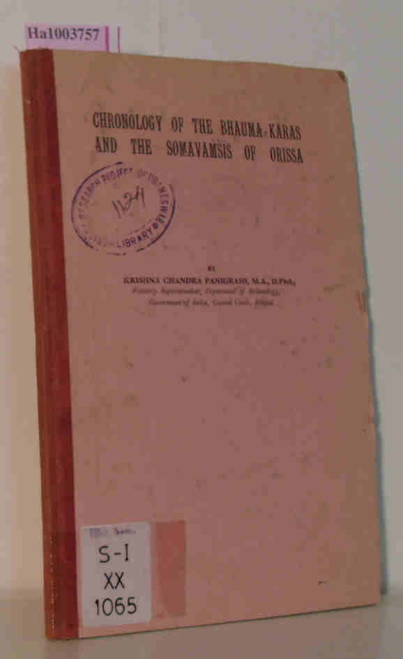 Chronology of the Bhauma-Karas and the Somavamsis of Orissa by ...