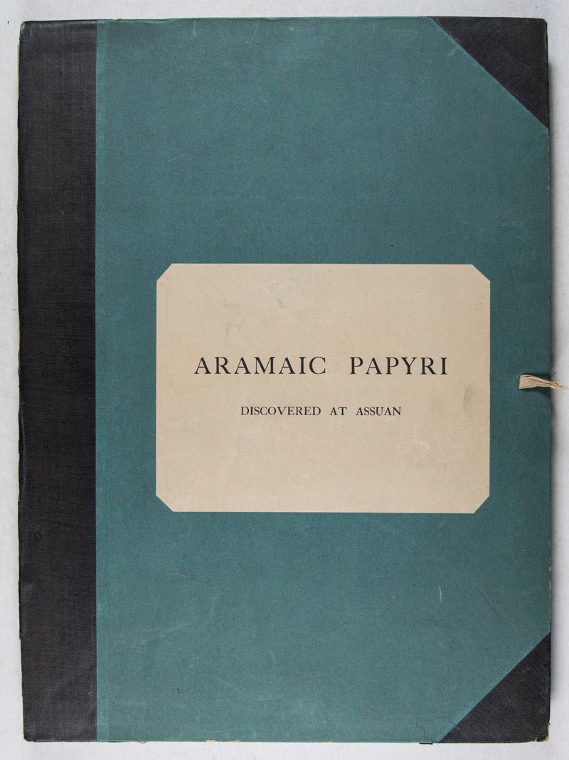 Aramaic Papyri Discovered at Assuan von Sayce, A. H. (Edited by); Arthur E. Cowley (with the ...