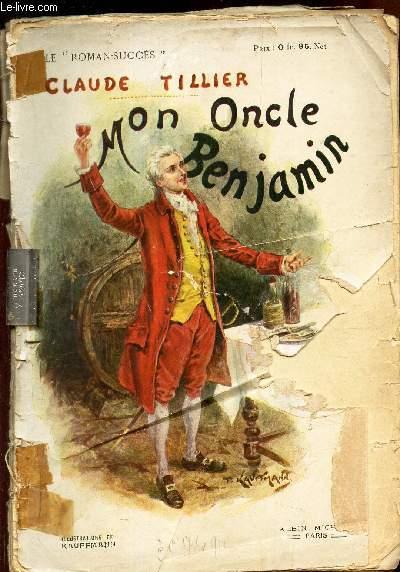 MON ONCLE BENJAMIN by TILLIER CLAUDE: bon Couverture souple | Le-Livre