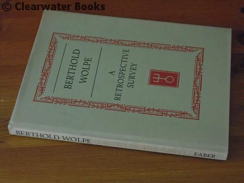 Berthold Wolpe. A Retrospective Survey. by BERTHOLD WOLPE: Very Good Hardcover (1980) 1st ...