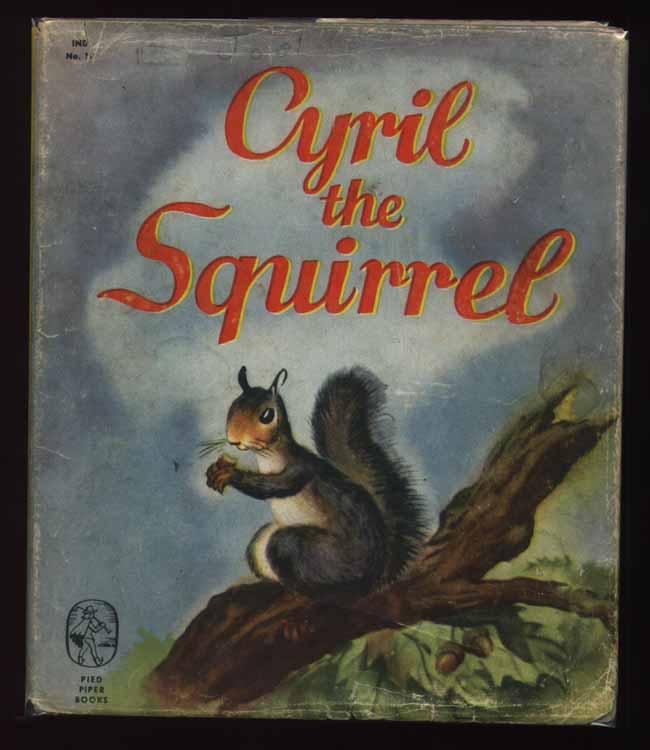 Cyril the Squirrel by Laskey, Muriel illustrated by Kurt Werth: F ...