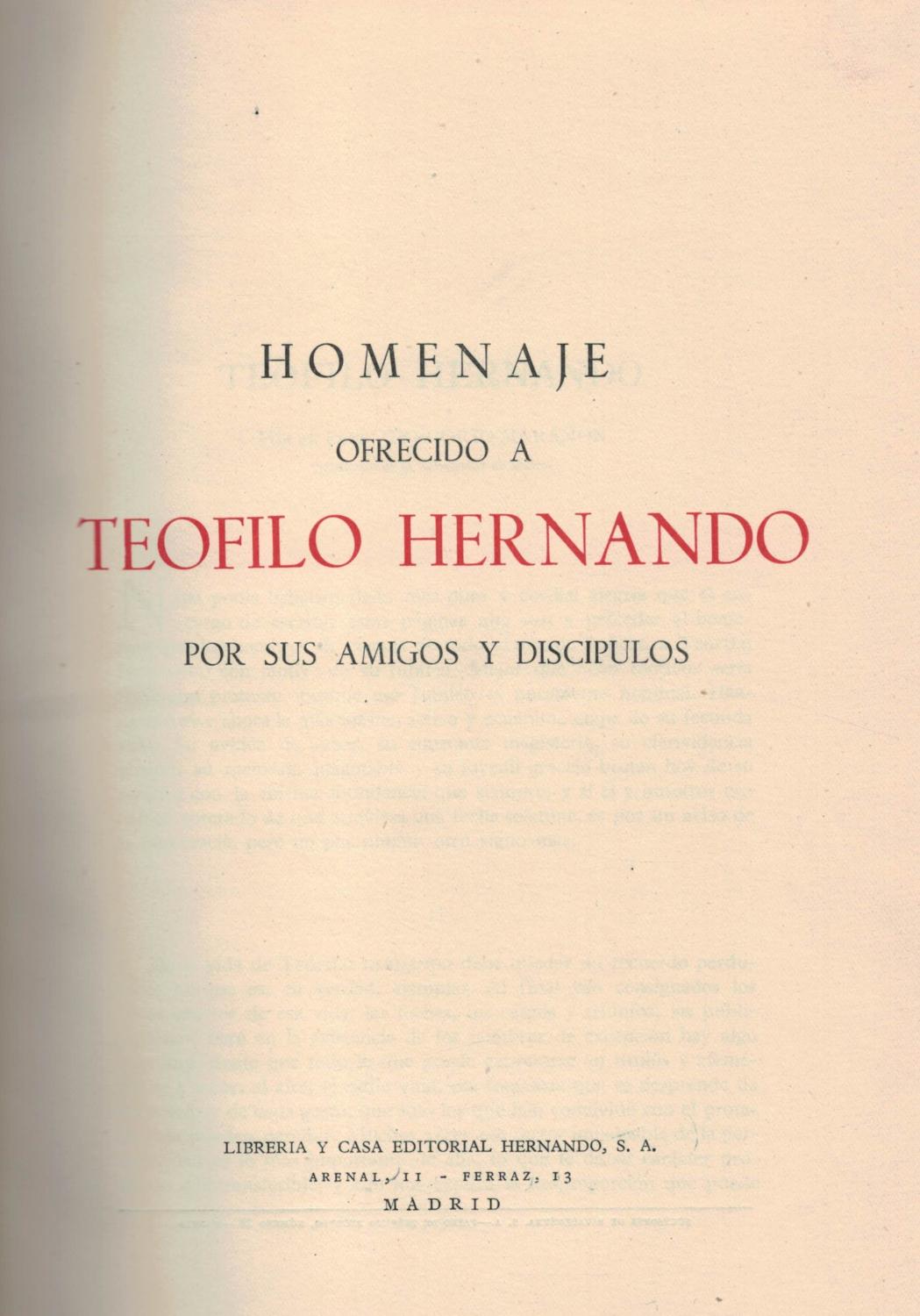 HOMENAJE OFRECIDO A TEOFILO HERNANDO POR SUS AMIGOS Y DISCIPULOS by AA ...