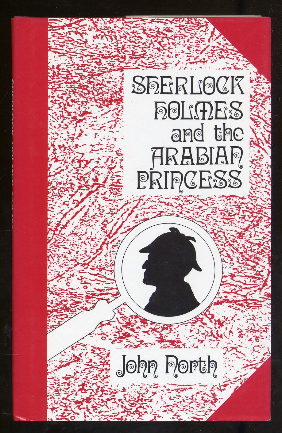 Sherlock Holmes and the Arabian Princess by NORTH, John: Fine Hardcover ...