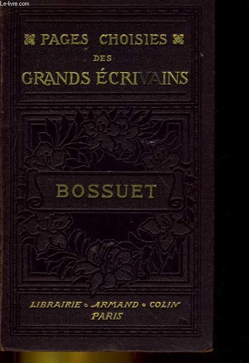 BOSSUET. PAGES CHOISIES DES GRANDS ECRIVAINS von BOSSUET: bon ...