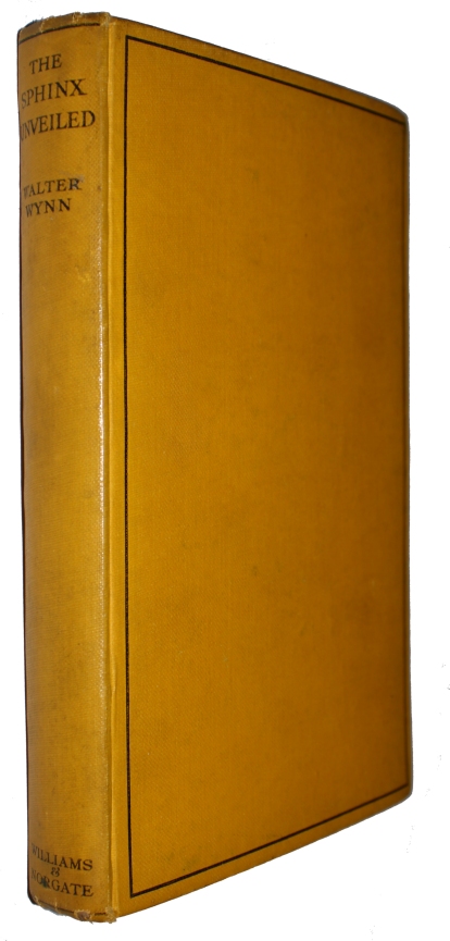 The Sphinx Unveiled. by WYNN, Walter.: Hardcover (1928) 1st Edition ...
