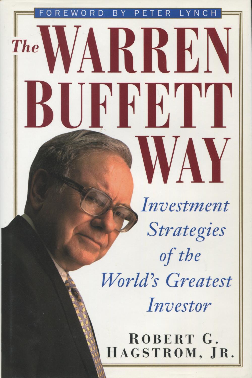 The Warren Buffett Way: Investment Strategies of the World's Greatest ...