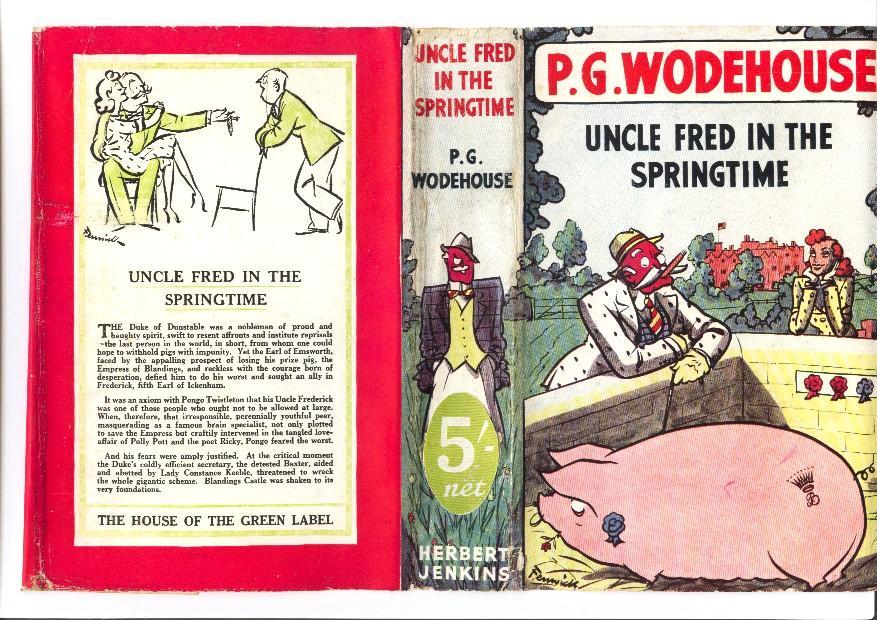 UNCLE FRED IN THE SPRINGTIME by P G WODEHOUSE: Hardcover F. | Dick Neal ...