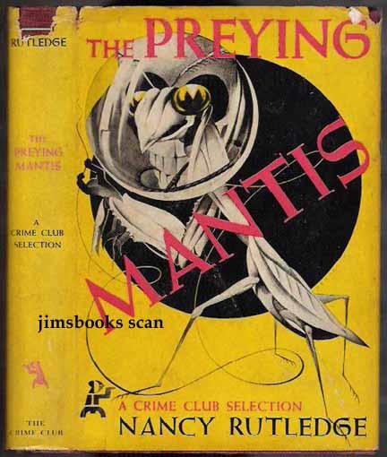 The Preying Mantis by Rutledge, Nancy: Very Good (1947) First edition ...