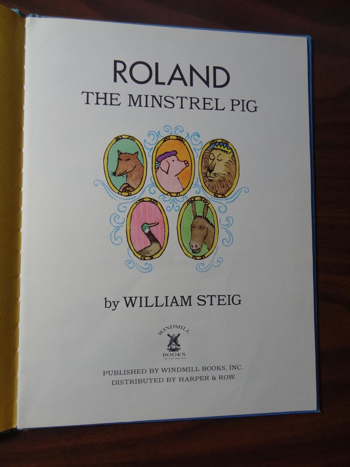 Roland the Minstrel Pig by Steig, William: Very Good Hardcover (1968 ...