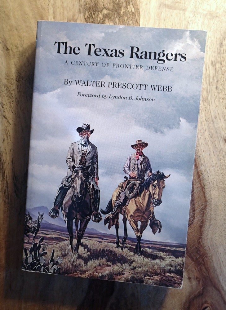 TEXAS RANGERS : A Century of Frontier Defense (2nd Edition) by Webb ...