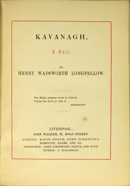 Kavanagh, a tale by LONGFELLOW, HENRY WADSWORTH: (1849) | Rulon-Miller ...