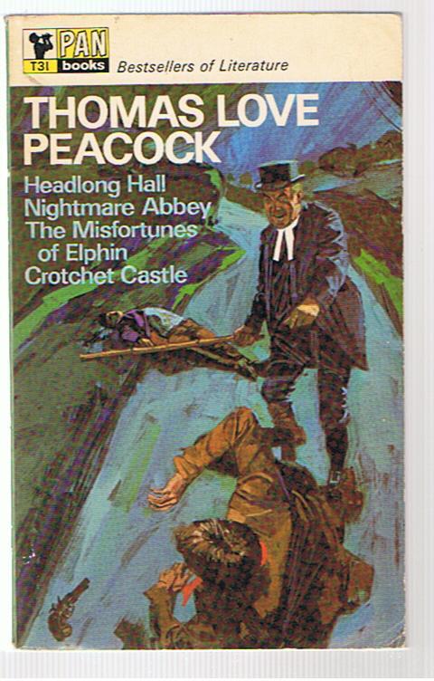 The Novels of Thomas Love Peacock, Headlong Hall, Nightmare Abbey, The ...