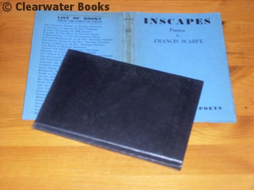 Inscapes. Poems by FRANCIS SCARFE.: Good Hardcover (1940) 1st Edition ...