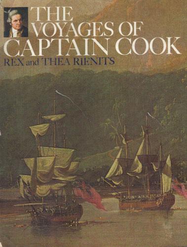 THE VOYAGES OF CAPTAIN COOK. by Rex and Thea Rienits.: Near Fine ...