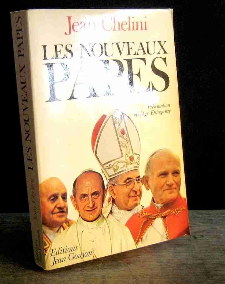 LES NOUVEAUX PAPES by CHELINI Jean | Livres 113