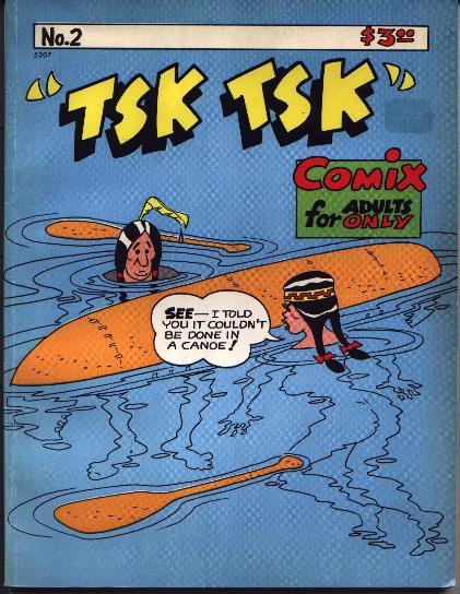 Tsk Tsk Comix Comics For Adults Only - Number 2 Two II by Comics - Cartoons - Erotic: Very Good ...