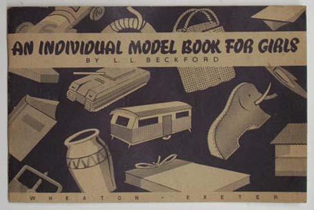 An individual model book for girls. by Beckford, Lawrence Leslie ...