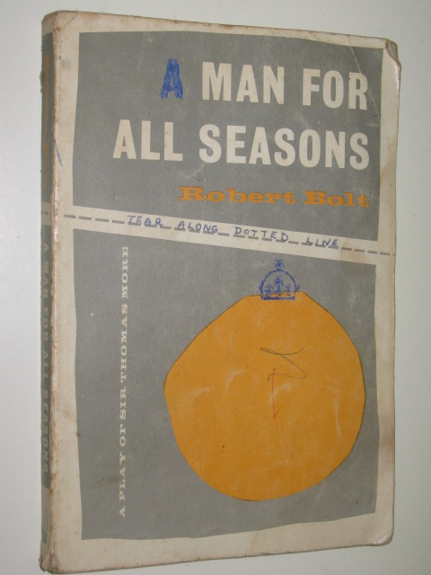 A Man For All Seasons : A Play of Sir Thomas More by Bolt, Robert: Fair ...
