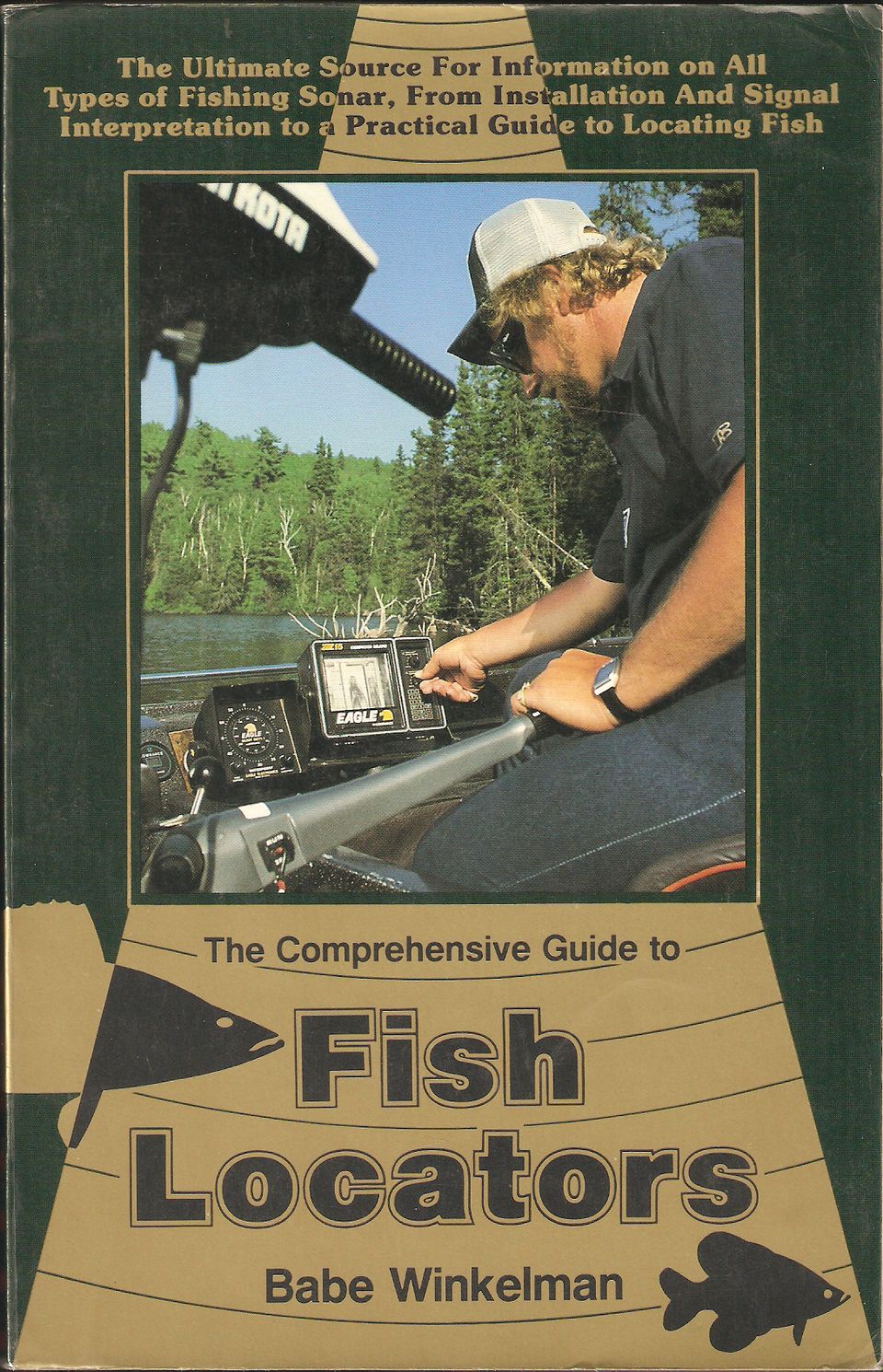 THE COMPREHENSIVE GUIDE TO FISH LOCATORS. By Babe Winkelman. by ...