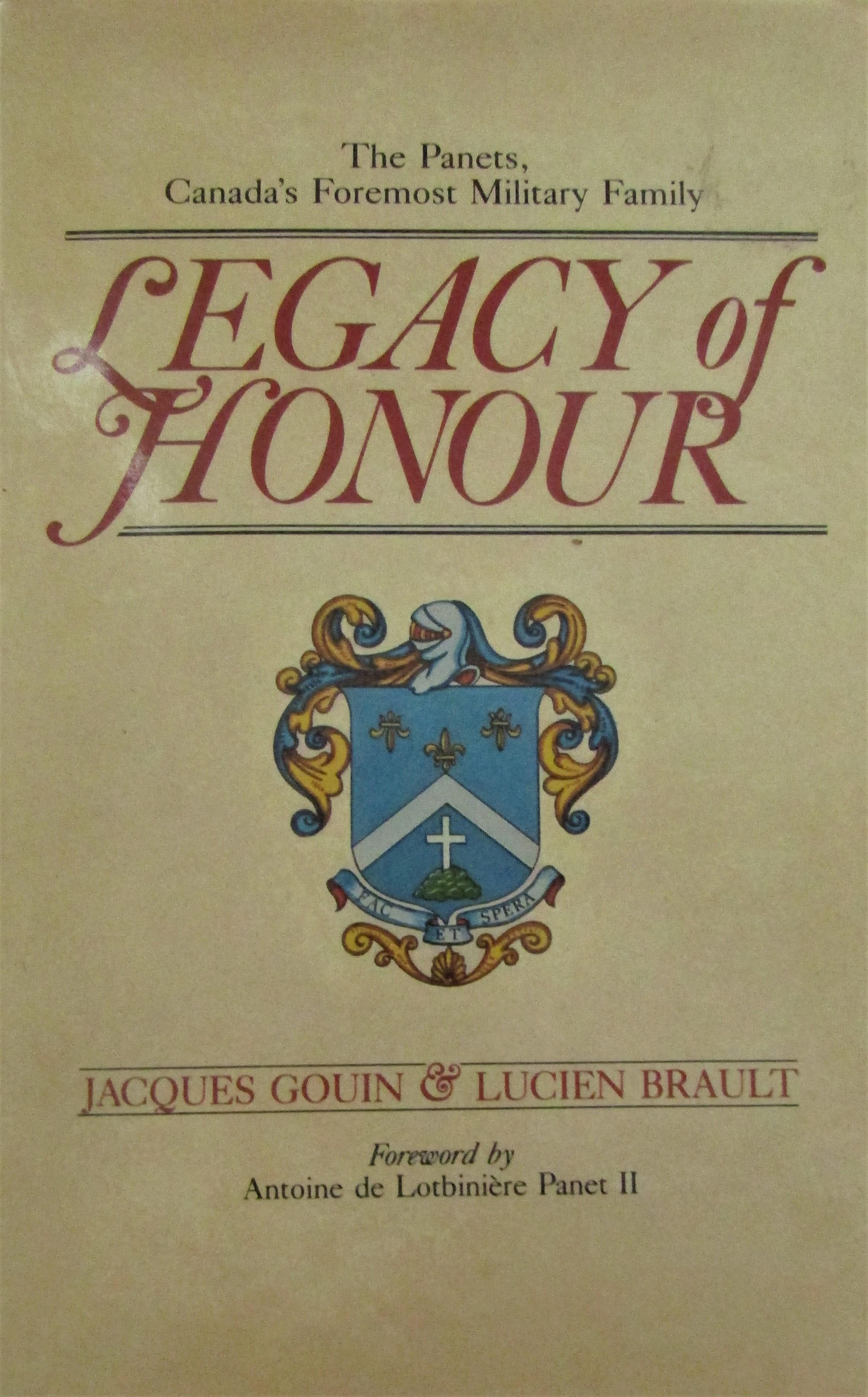 Legacy of Honour: The Panets, Canada's Foremost Military Family by ...