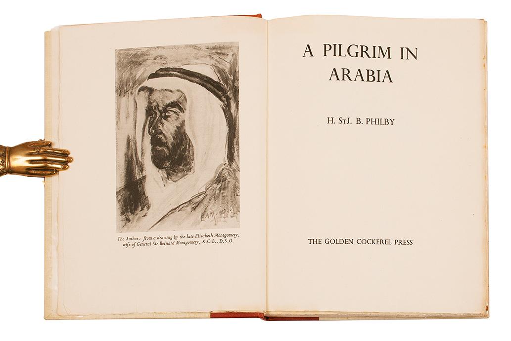 A Pilgrim in Arabia by PHILBY, H. ST J. B. (HARRY ST. JOHN BRIDGES ...