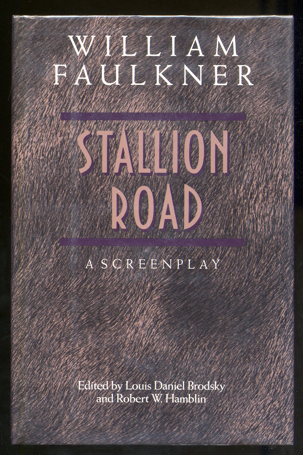 Stallion Road: A Screenplay by FAULKNER, William: Fine Hardcover (1989 ...