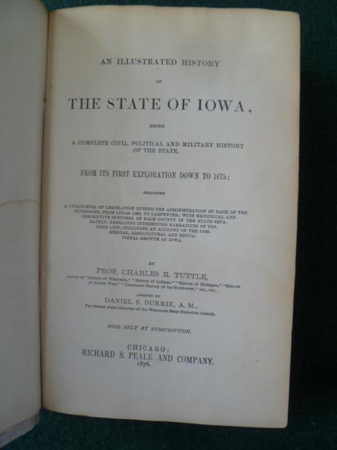 AN ILLUSTRATED HISTORY OF THE STATE OF IOWA, BEING A COMPLETE CIVIL ...