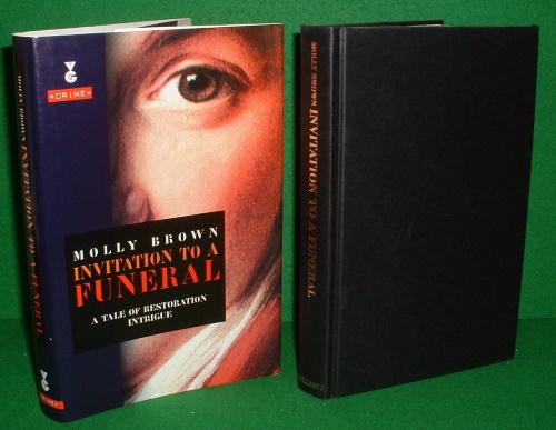 INVITATION TO A FUNERAL , A Tale of Restoration Intrigue [ Faction ...