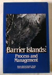 Barrier Islands : Process and Management by Magoon, Orville T. (editor ...