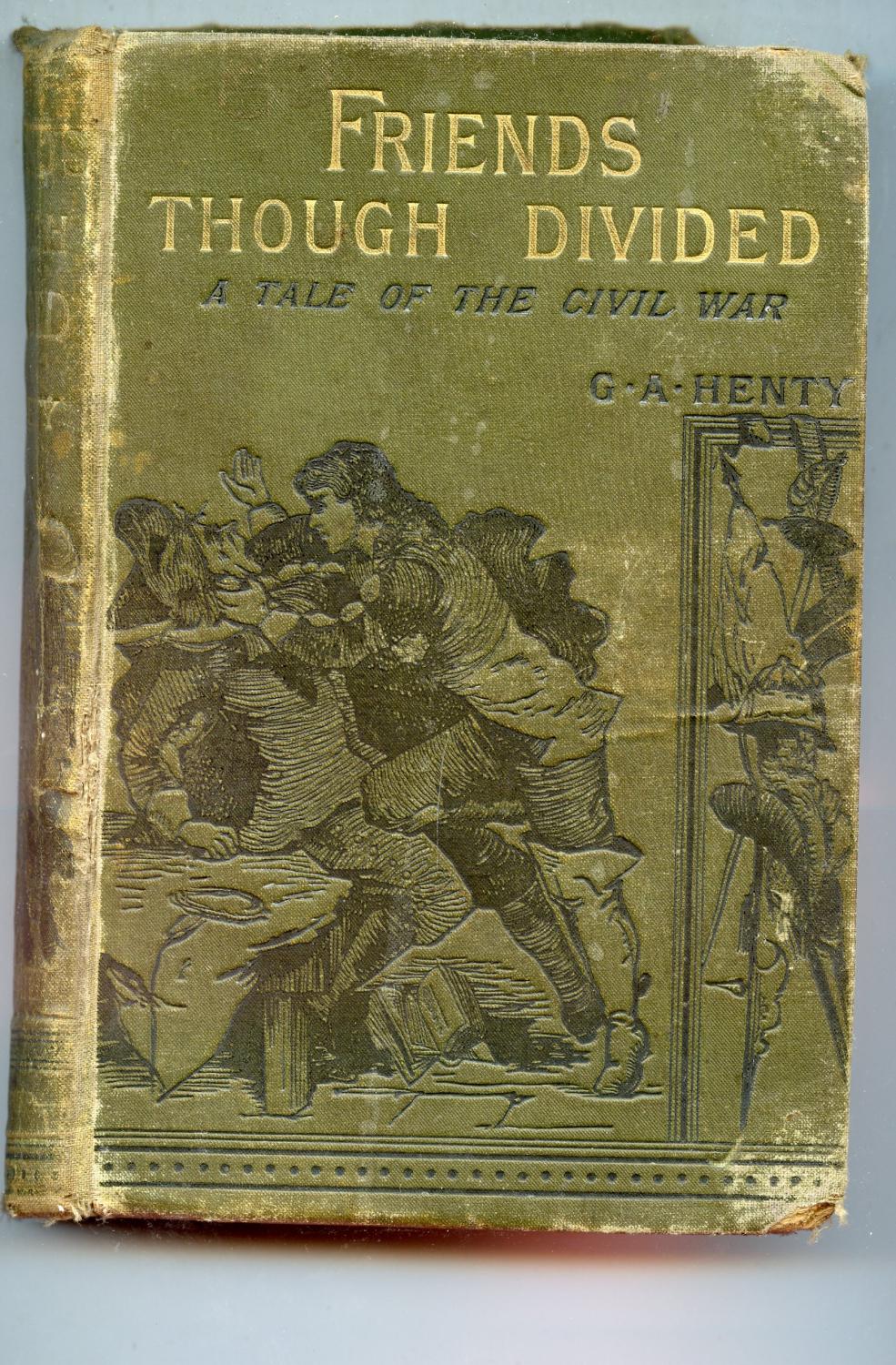 Friends Though Divided by Henty George Alfred: Poor Hardcover (1883 ...