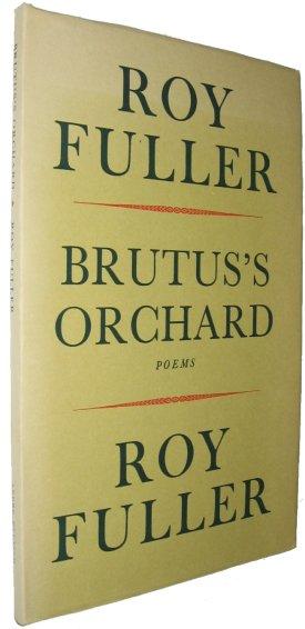 Brutus's Orchard. by FULLER, Roy.: Hardcover F | David Mason Books (ABAC)