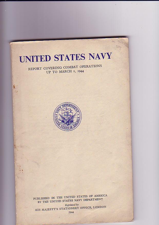 United States Navy. Report Covering Combat Operations Up to March 1 ...