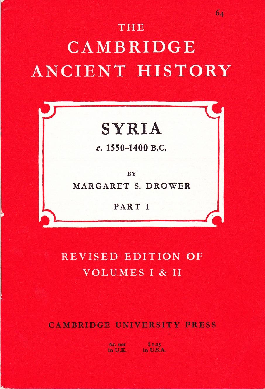 The Cambridge Ancient History: Syria, c. 1550 - 1400 B.C., Part 1. by ...